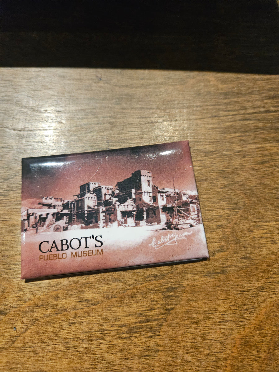 Cabot's Pueblo Museum Magnet – Cabot's Museum Trading Post